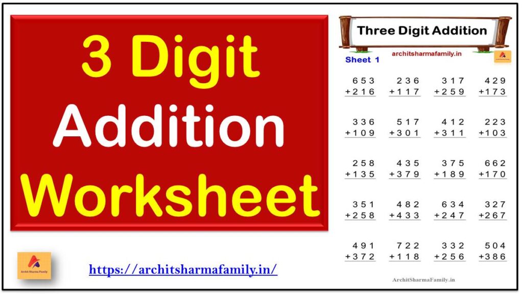 3 Digit Addition Worksheet pdf – Archit Sharma